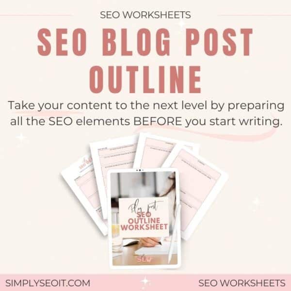 Blog Post SEO Outline Worksheet - Simply SEO It!