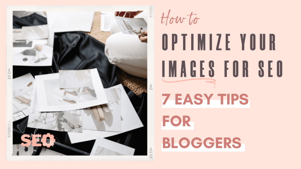Optimize Your Images For SEO: 7 Easy Tips For Bloggers - Simply SEO It!